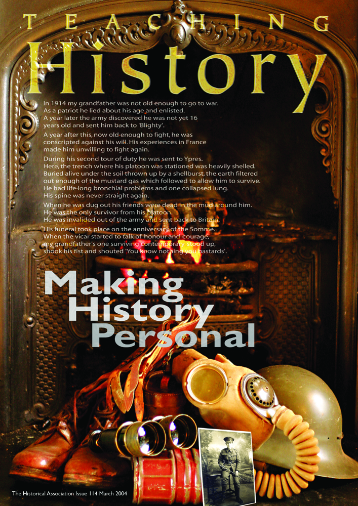 Teaching History 114: Making history personal / Historical Association