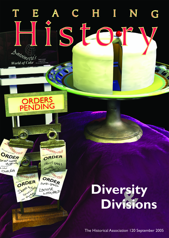 Teaching History 120: Diversity and Divisions / Historical Association