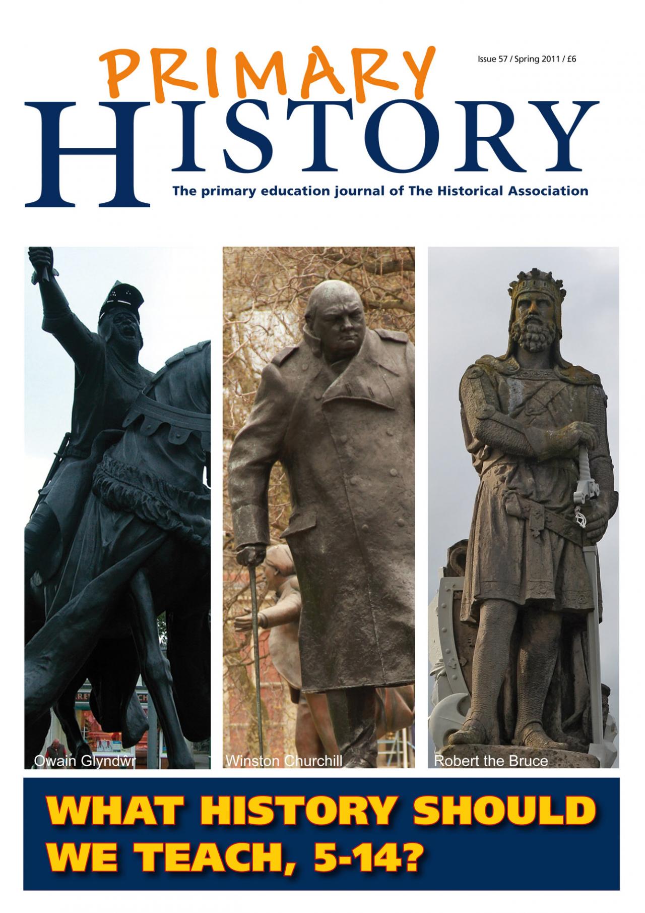 Primary History 57: What History Should We Teach, 5-14? / Historical ...