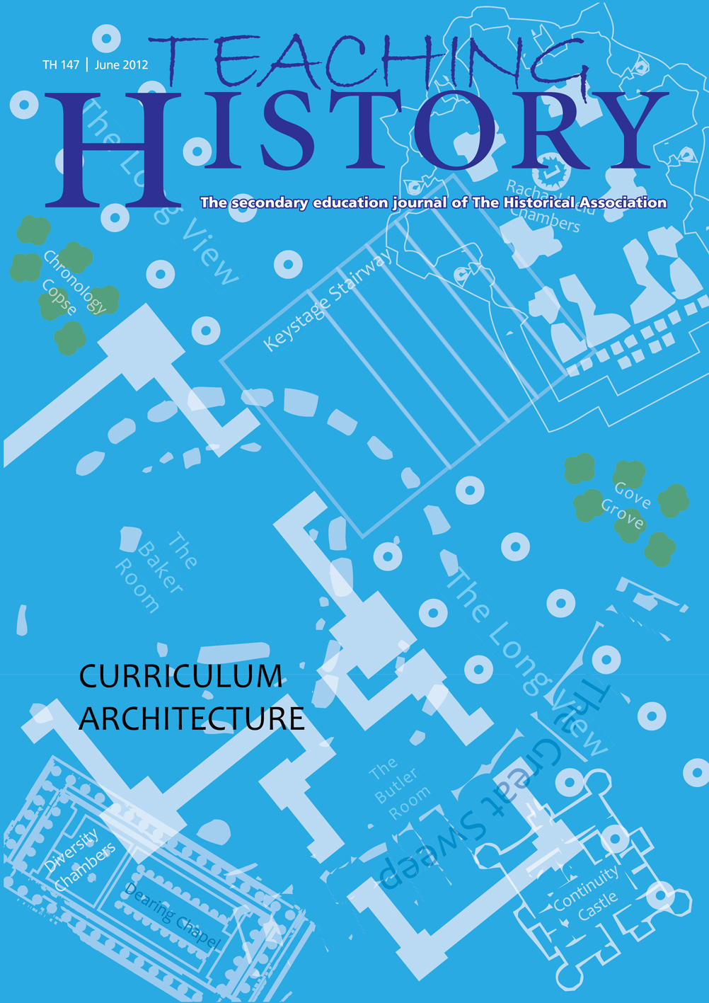 Teaching History 147: Curriculum Architecture / Historical Association Teaching History 147: Curriculum Architecture / Historical Association