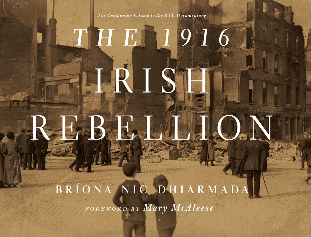 The 1916 Irish Rebellion / Historical Association