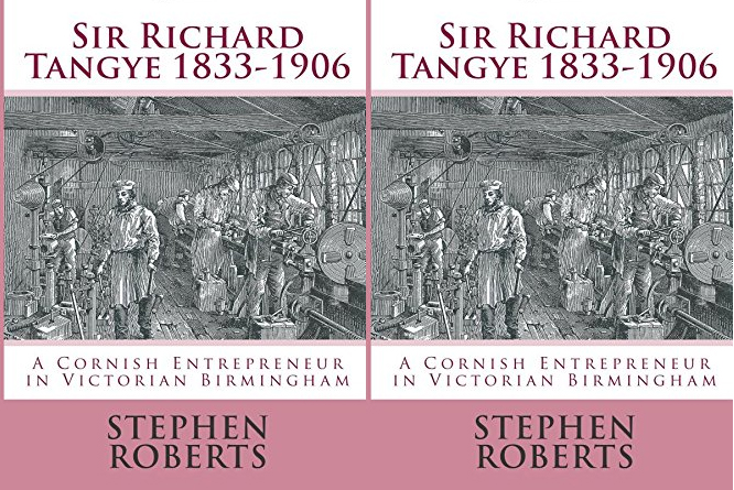 Sir Richard Tangye 1833-1906 / Historical Association