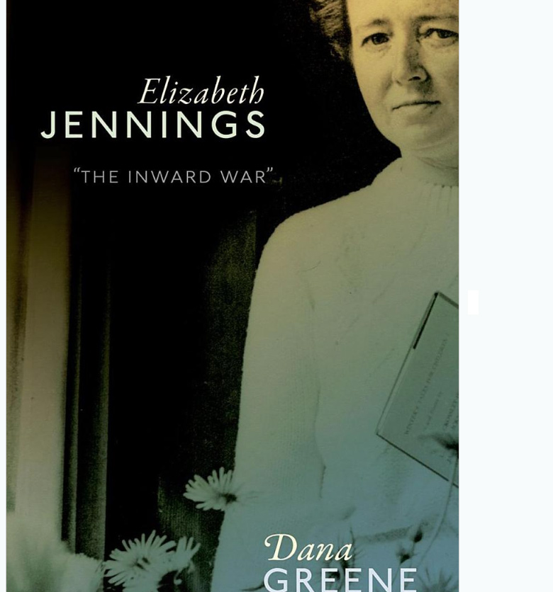 Elizabeth Jennings: The Inward War / Historical Association