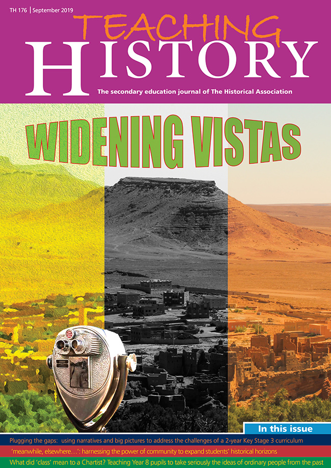 Teaching History 176: Widening Vistas / Historical Association