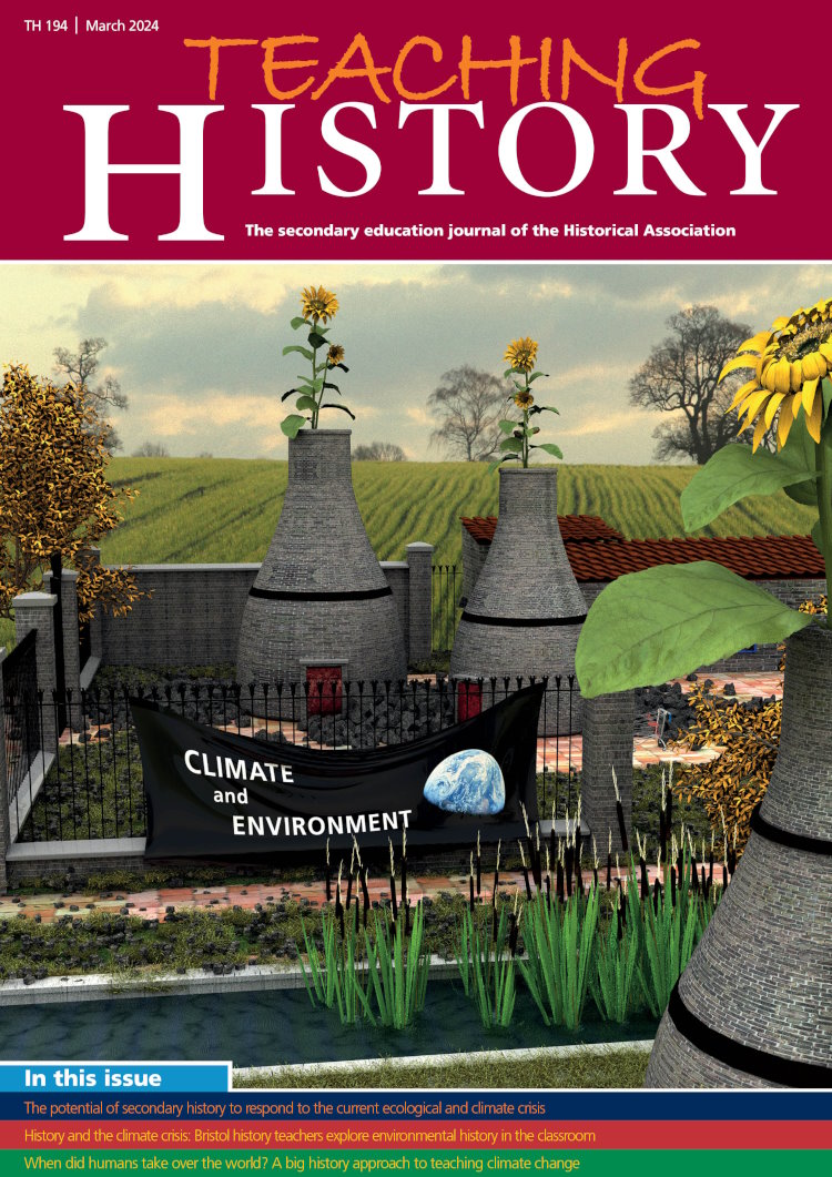 Teaching History 194: Climate and Environment / Historical Association