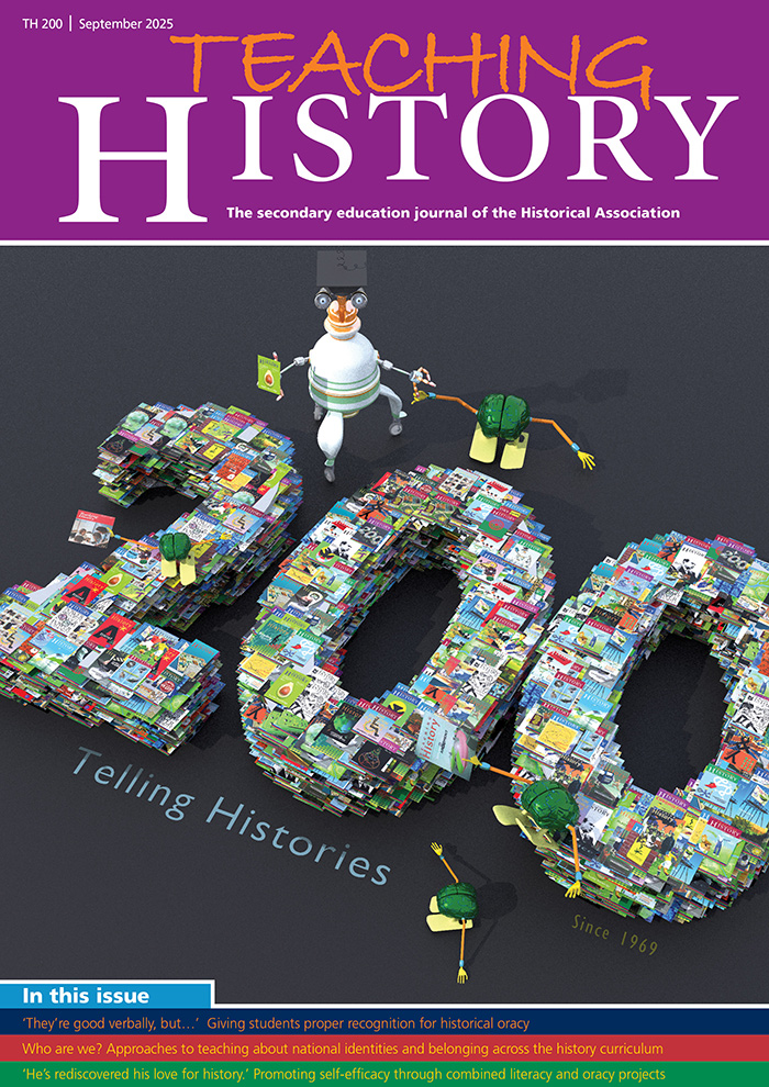 Teaching History 200: Telling Histories / Historical Association
