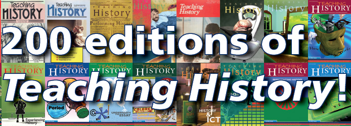 200 editions of Teaching History! / Historical Association